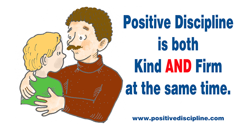 Kind and Firm Parenting - Positive Discipline